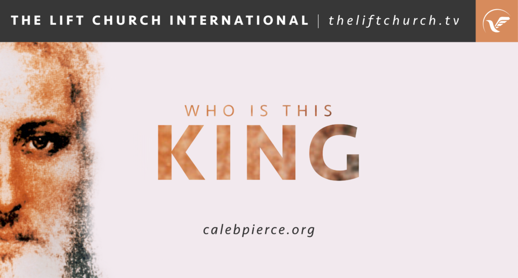 Who Is This King? - Caleb Pierce